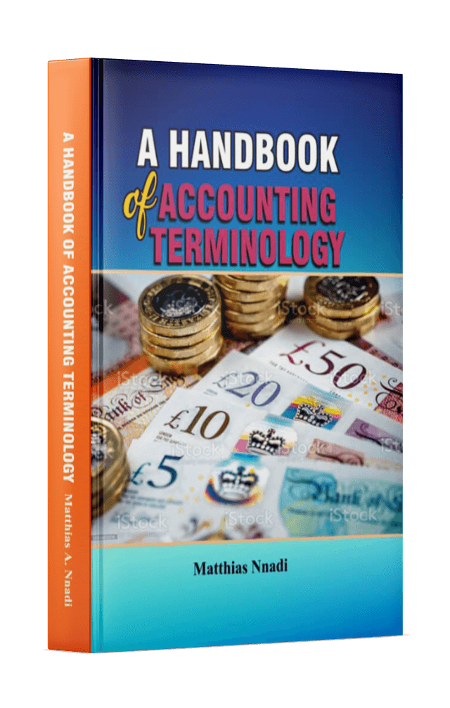 A Handbook of Accounting Terminology – BUY NOW – by Matthias Nnadi